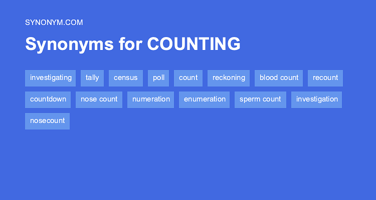 Another Word For COUNTING Synonyms Antonyms
