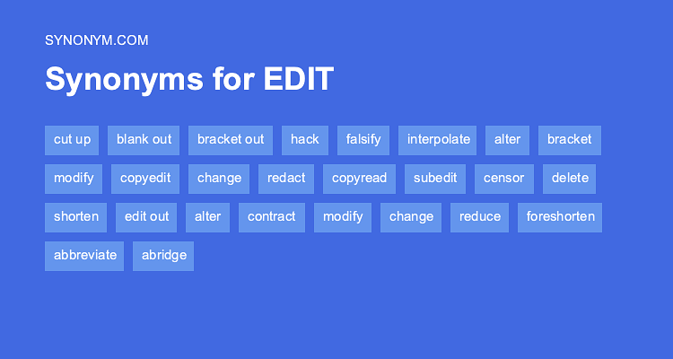 Another Word For EDIT Synonyms Antonyms