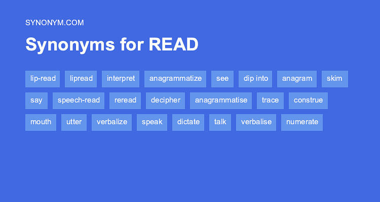 Another Word For READ Synonyms Antonyms