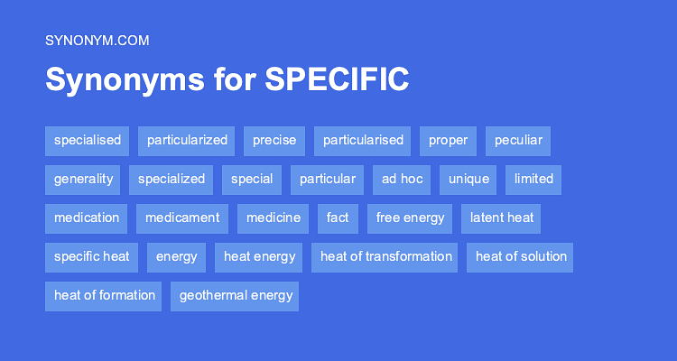 Another Word For SPECIFIC Synonyms Antonyms