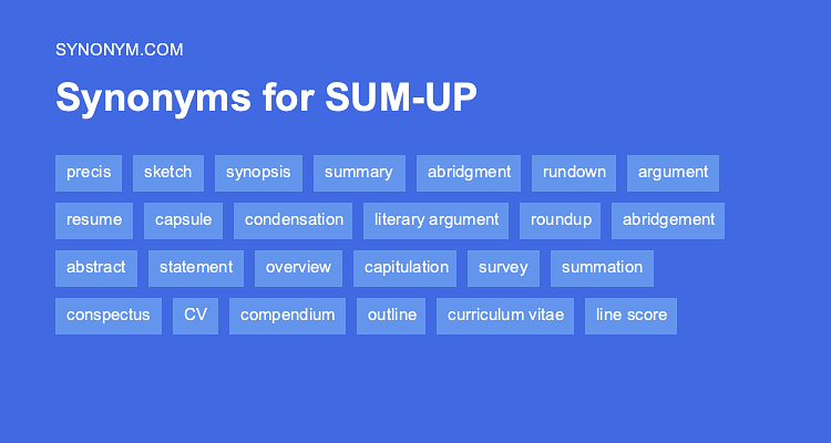 Another Word For SUM UP Synonyms Antonyms
